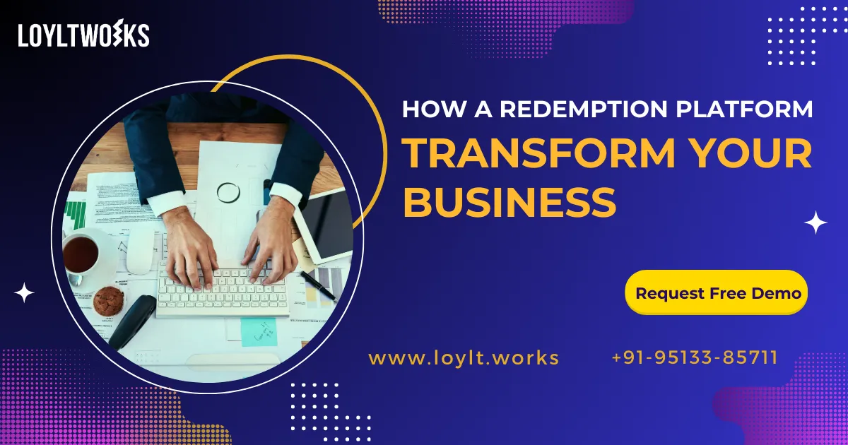 The Power of Redemption Platforms